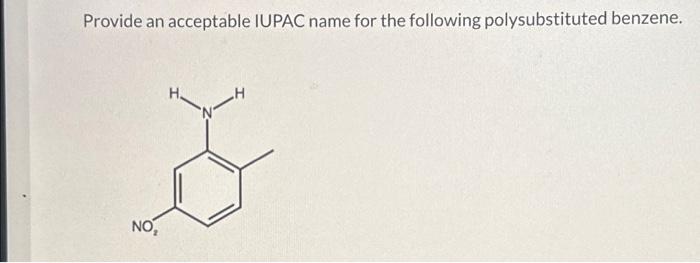 Solved Provide an acceptable IUPAC name for the following | Chegg.com