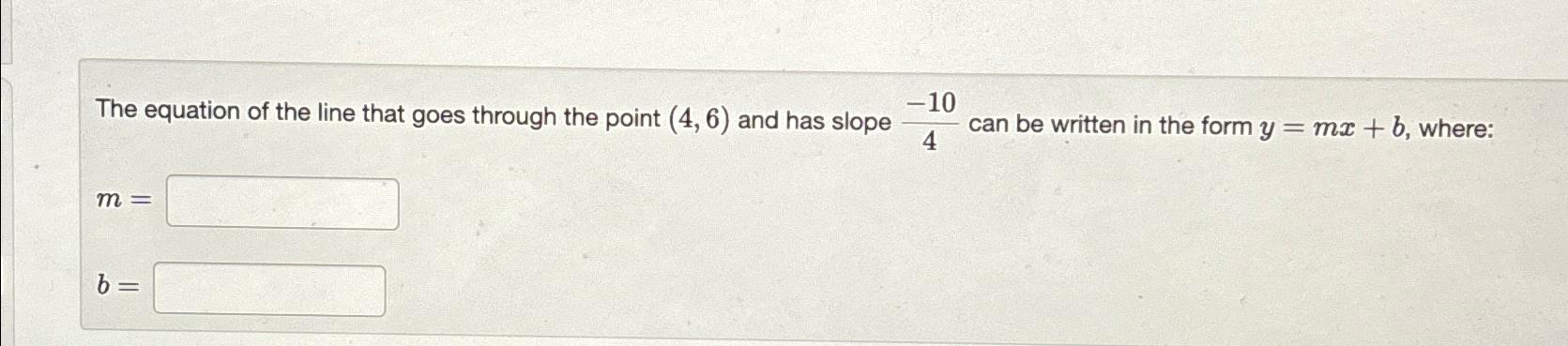 Solved The equation of the line that goes through the point | Chegg.com