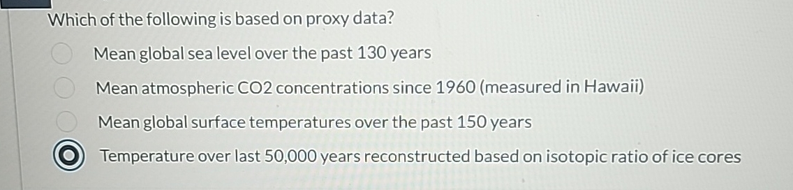 Solved Which of the following is based on proxy data?Mean | Chegg.com