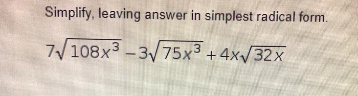 Solved Simplify, leaving answer in simplest radical form. | Chegg.com