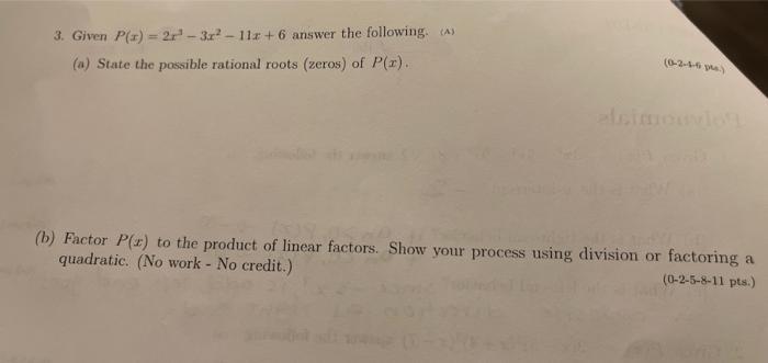 Solved 3. Given P(x)=2x3−3x2−11x+6 answer the following. (A) | Chegg.com