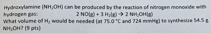 Solved Hydroxylamine (NH2OH) can be produced by the reaction | Chegg.com