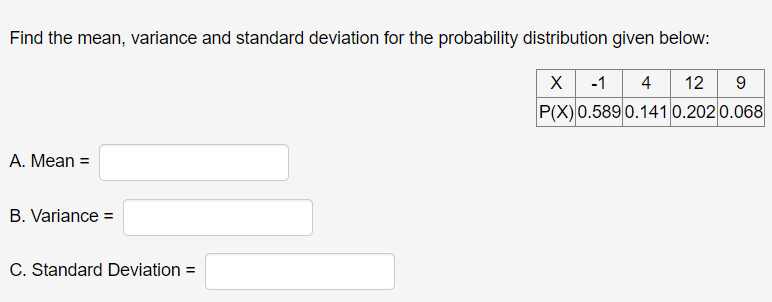 Solved Find the mean, variance and standard deviation for | Chegg.com