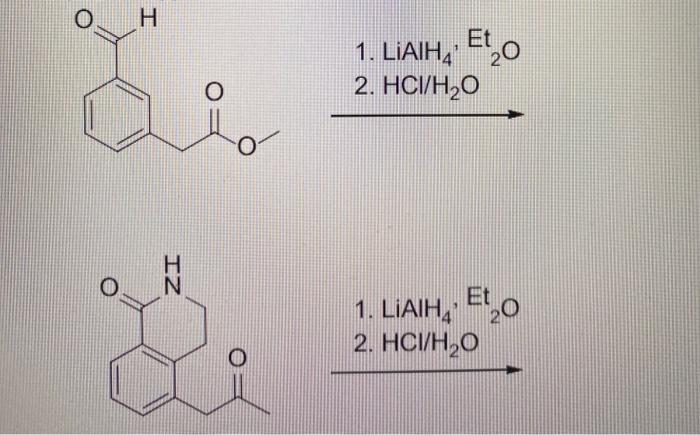 Solved 1. LiAlH4,Et2O 2. HCl/H2O 1. LiAlH4,Et2O | Chegg.com