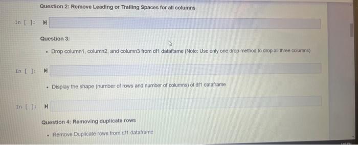 Solved Question 2: Remove Leading or Trailing Spaces for all | Chegg.com