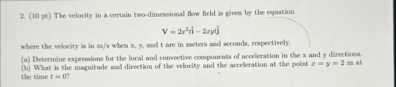 Solved (10 ﻿pt) ﻿The velocity in a certain two-dimensional | Chegg.com