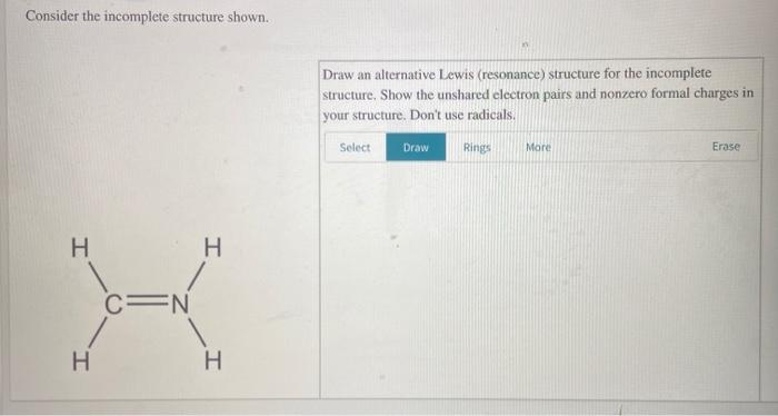 Solved Consider the incomplete structure shown. Draw an | Chegg.com