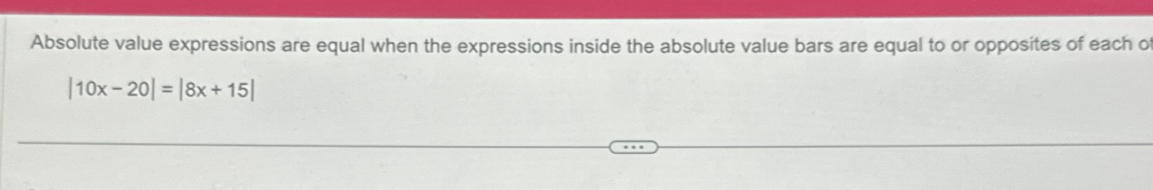 Solved Absolute value expressions are equal when the | Chegg.com