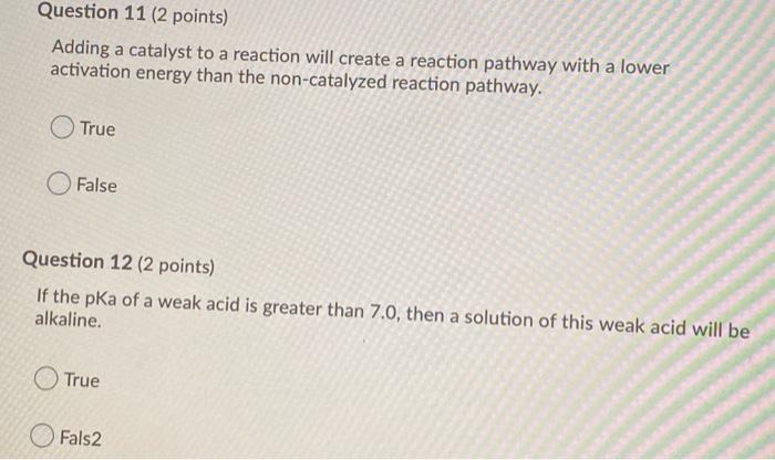 Solved Question 11 (2 points) Adding a catalyst to a | Chegg.com