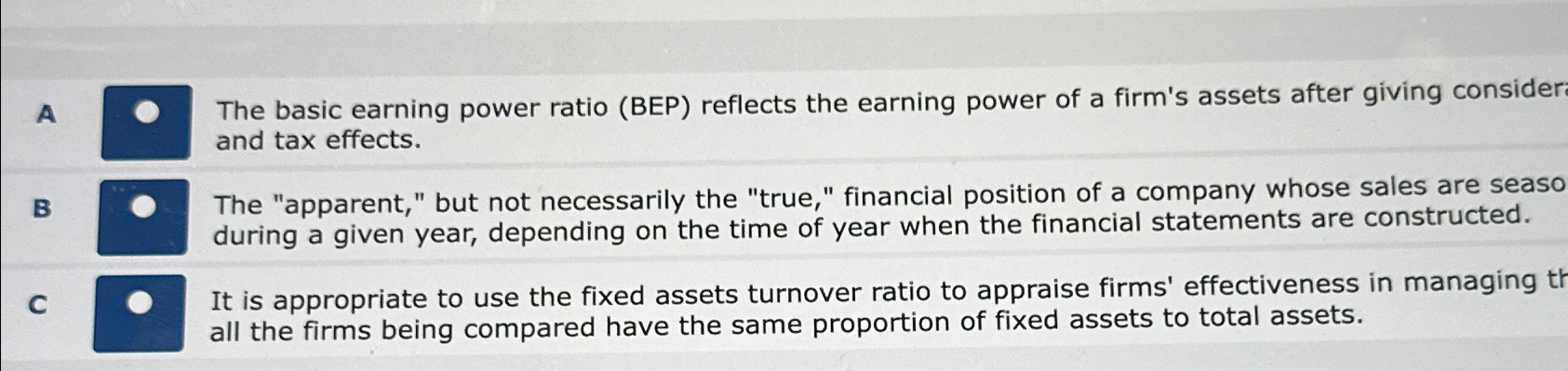 Solved A The basic earning power ratio (BEP) reflects the | Chegg.com