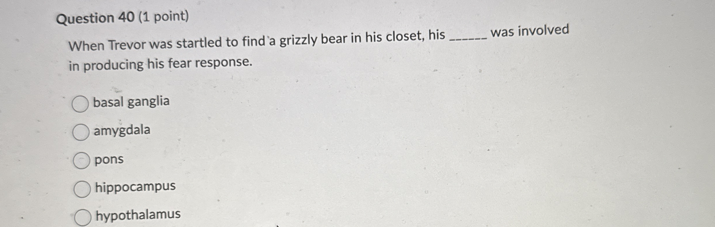 Solved Question 40 (1 ﻿point)When Trevor was startled to | Chegg.com