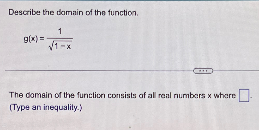 Solved Describe the domain of the function.g(x)=11-x2The | Chegg.com