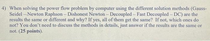 Solved 4) When solving the power flow problem by computer | Chegg.com