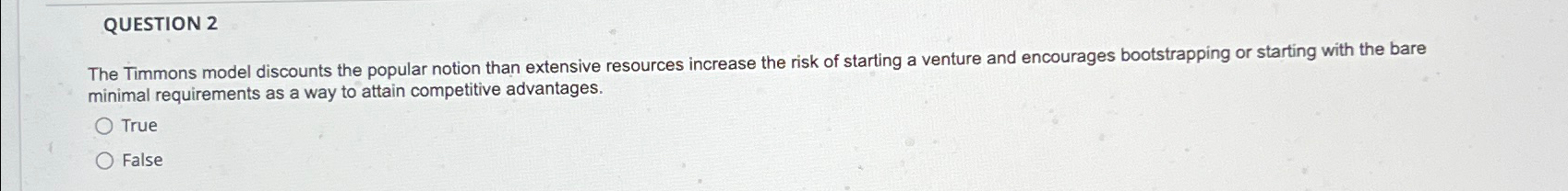 Solved QUESTION 2The Timmons model discounts the popular | Chegg.com
