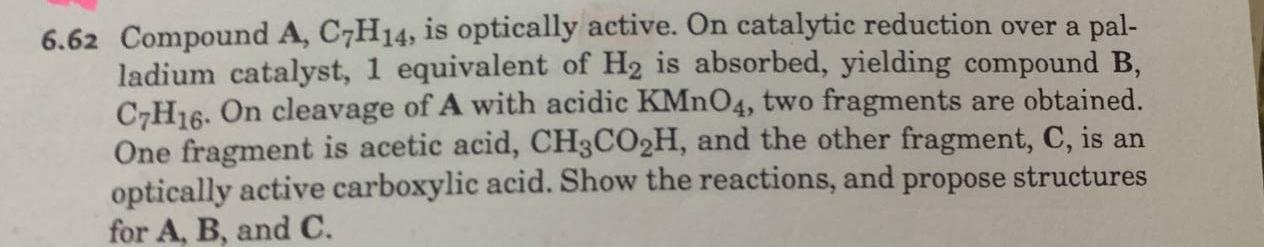 Solved 6.62 Compound A, C7H14, is optically active. On | Chegg.com