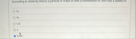 Solved According to relativity theory a particle of mass in | Chegg.com