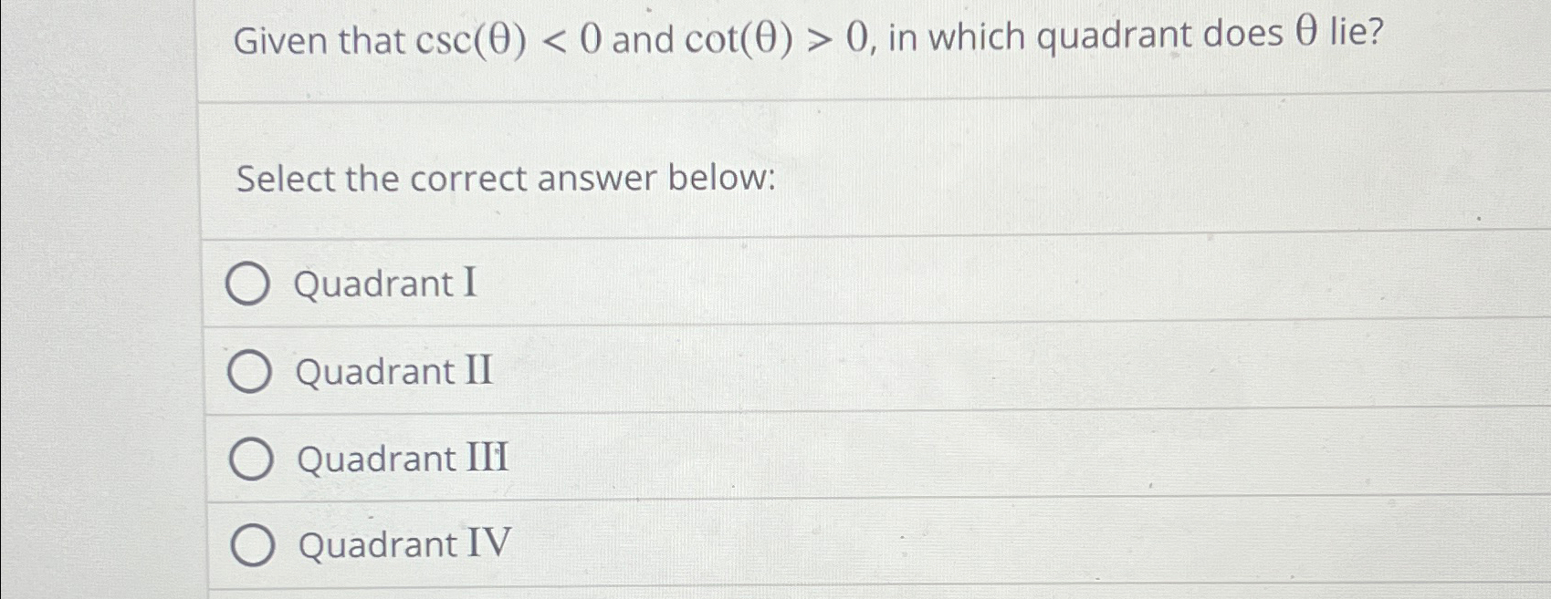 Solved Given that csc(θ) 0, ﻿in which quadrant | Chegg.com