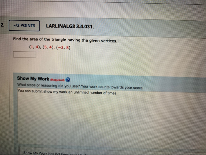 Solved -/2 POINTS LARLINALG8 3.4.031. Find the area of the | Chegg.com Solved -/2 POINTS LARLINALG8 3.4.031. Find the area of the | Chegg.com