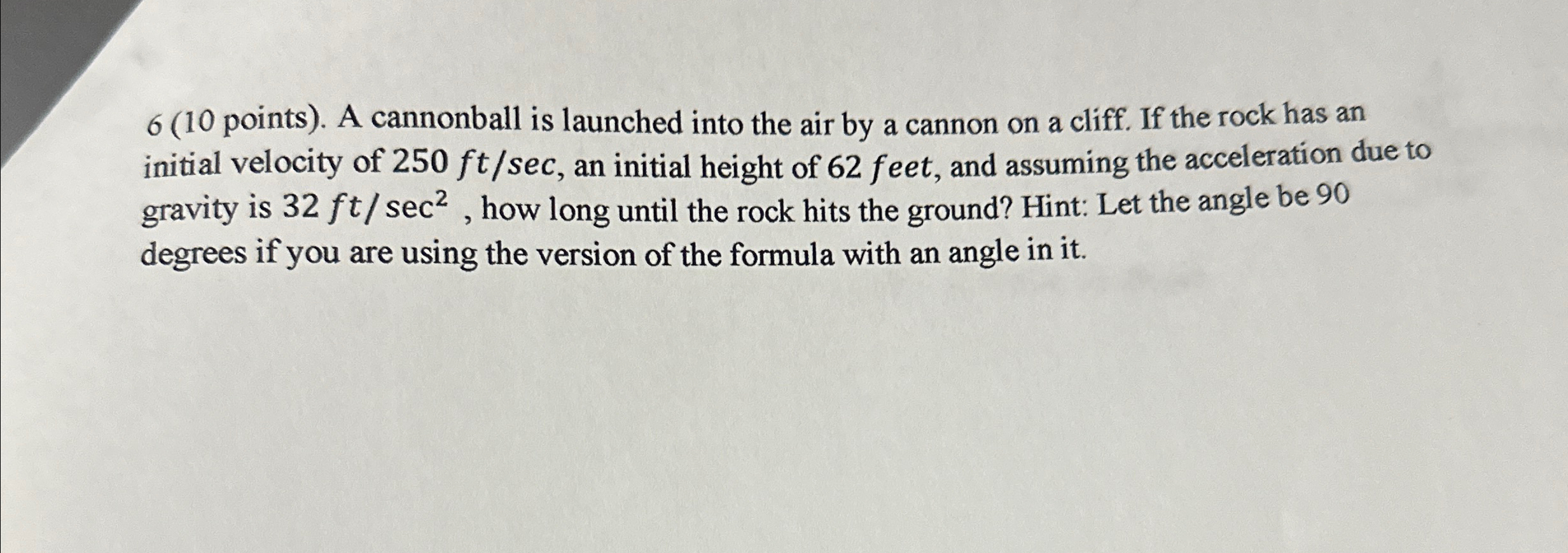 Solved 6 (10 ﻿points). ﻿A cannonball is launched into the | Chegg.com
