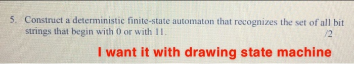 Solved 5 Construct A Deterministic Finite State Automaton