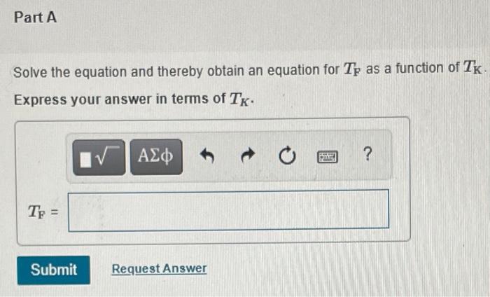 Solved Derive an equation that gives Tk as a function of Tp | Chegg.com