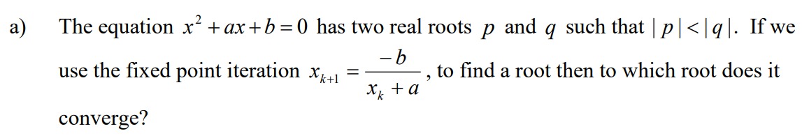 Solved a) ﻿The equation x2+ax+b=0 ﻿has two real roots p ﻿and | Chegg.com
