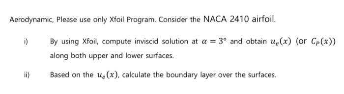 Aerodynamic, Please use only Xfoil software. Consider | Chegg.com
