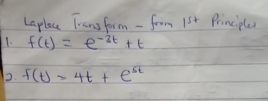 Solved Laplace Transform - from 1st Principles 1. | Chegg.com