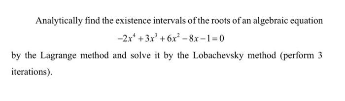 Solved Analytically find the existence intervals of the | Chegg.com