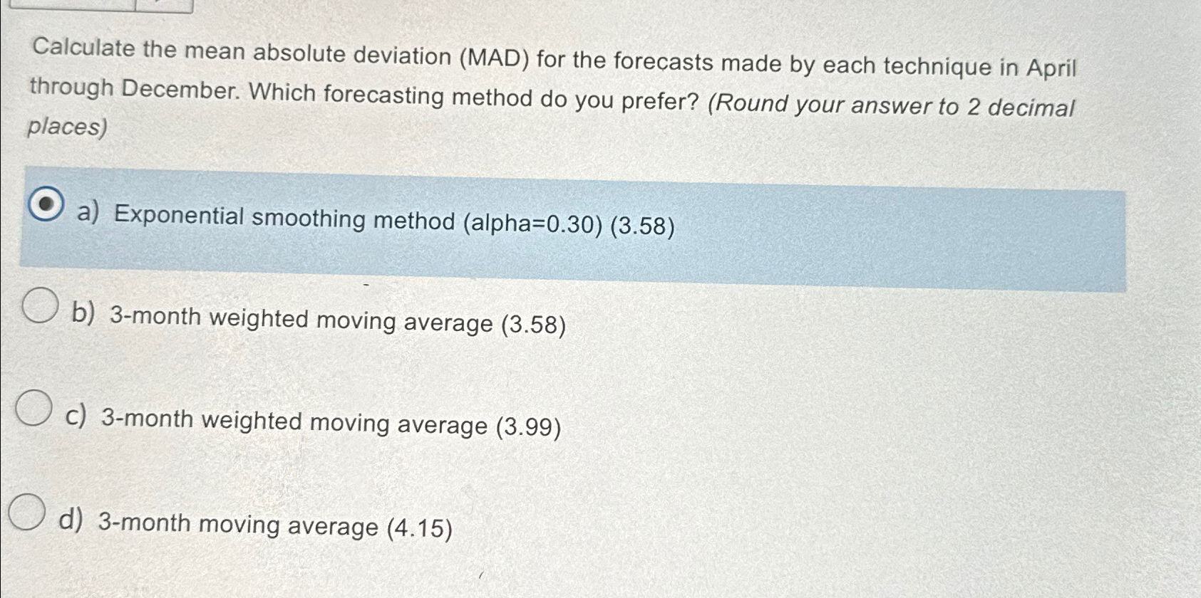 Solved Calculate the mean absolute deviation (MAD) ﻿for the | Chegg.com