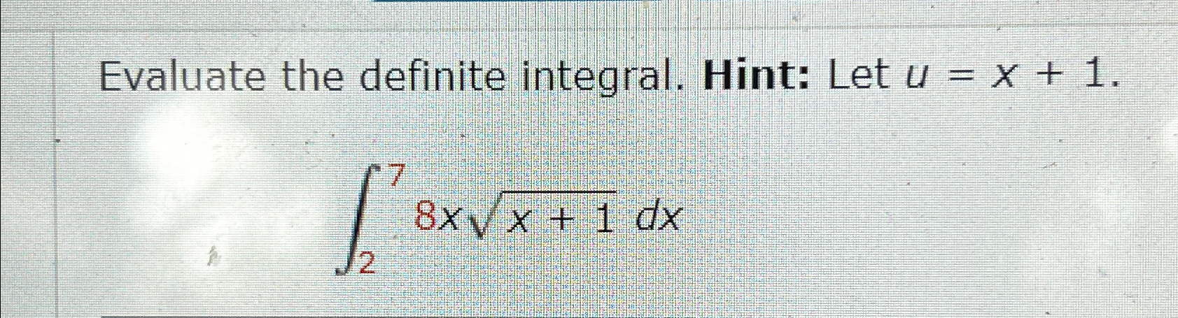 Solved Evaluate the definite integral. Hint: Let | Chegg.com