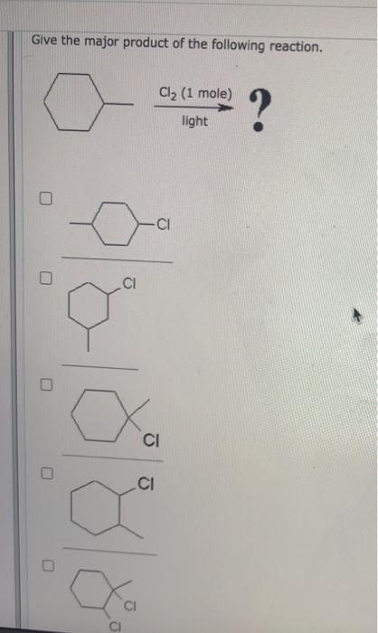 Solved Give the major product of the following reaction. Cl2 | Chegg.com