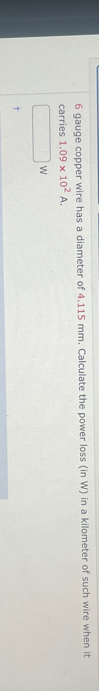 Solved 6 ﻿gauge copper wire has a diameter of 4.115mm. | Chegg.com