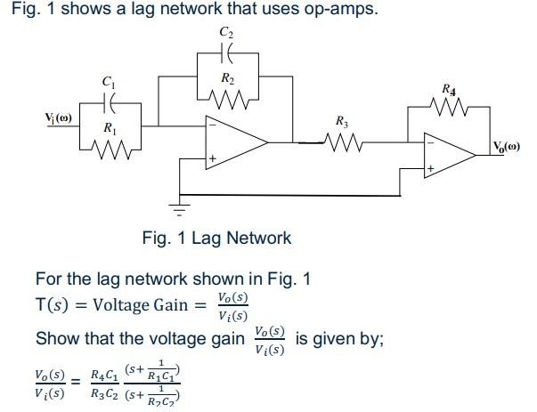 Solved Fig. 1 shows a lag network that uses op-amps. Fig. 1 | Chegg.com