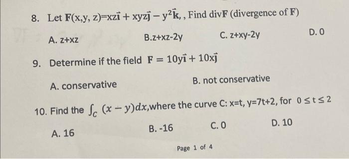 Solved 8. Let F(x,y,z)=xz1+xyz−y2k, , Find divF (divergence | Chegg.com
