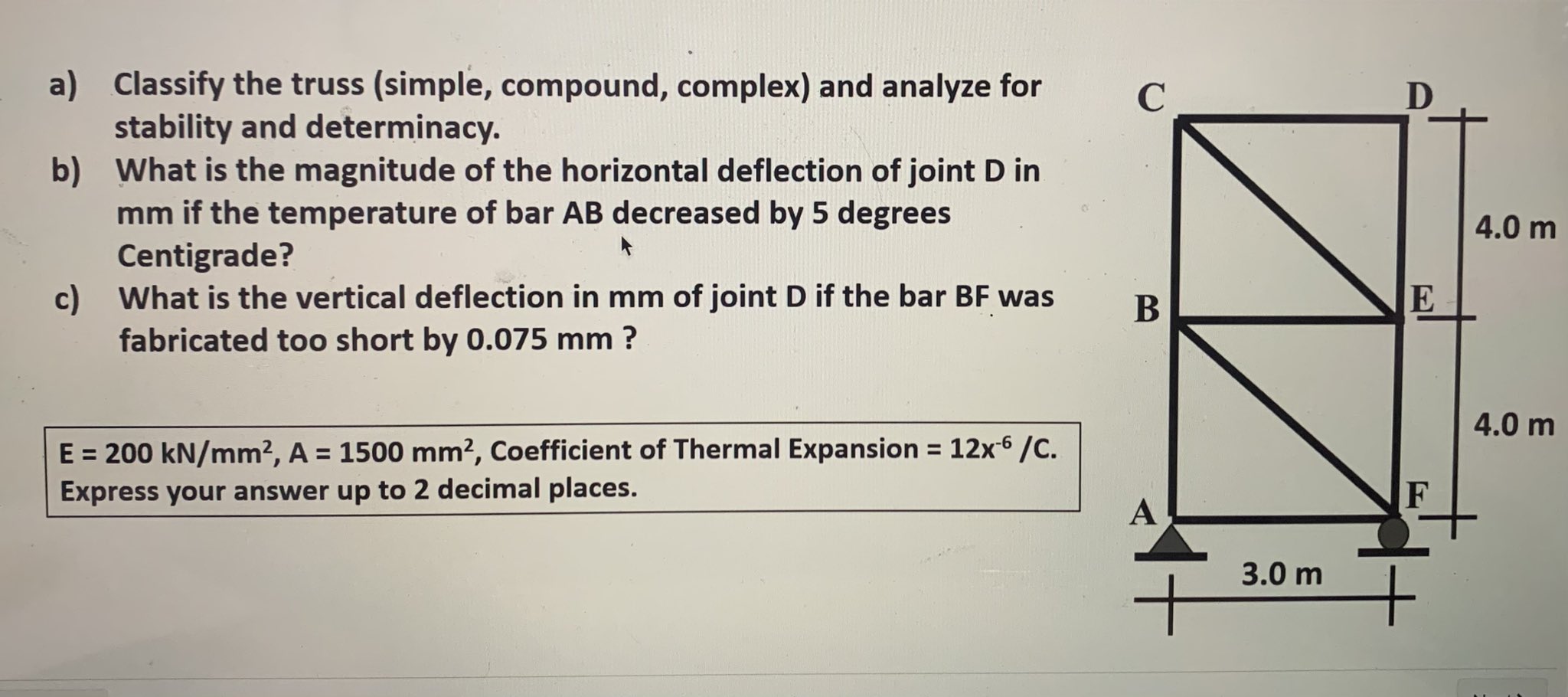 Solved a) ﻿Classify the truss (simple, ﻿compound, complex) | Chegg.com