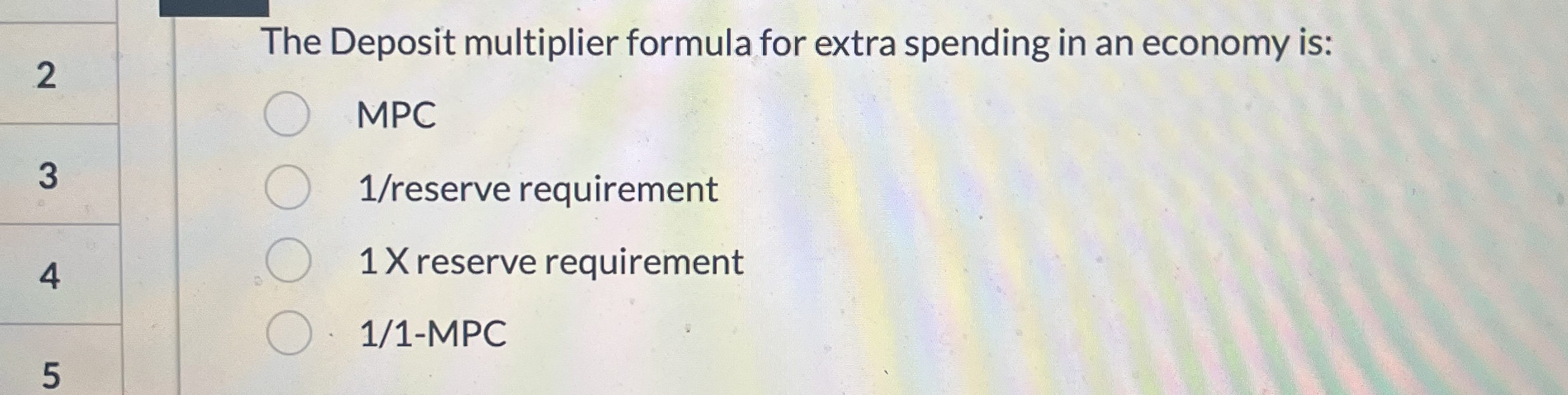 Solved 2The Deposit multiplier formula for extra spending in | Chegg.com