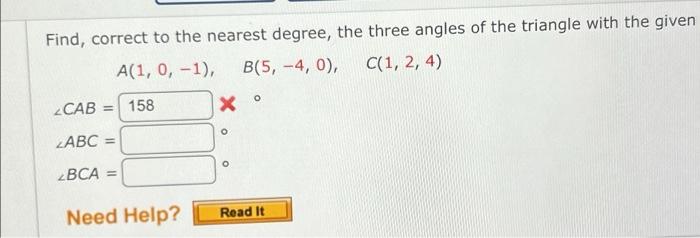 Solved Find, correct to the nearest degree, the three angles | Chegg.com