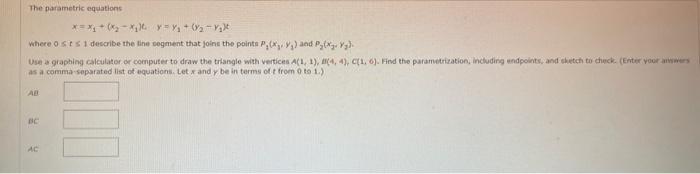 Solved The parametric equations x=x1+(x2−x1)t,y=y1+(y2−y1)t | Chegg.com