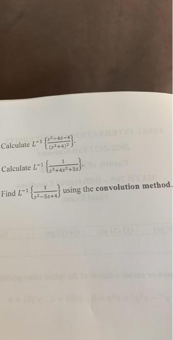 Solved Calculate L−1{(s2+4)2s2−4s−4}. Calculate | Chegg.com