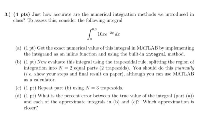 Solved (4 pts) Just how accurate are the numerical | Chegg.com