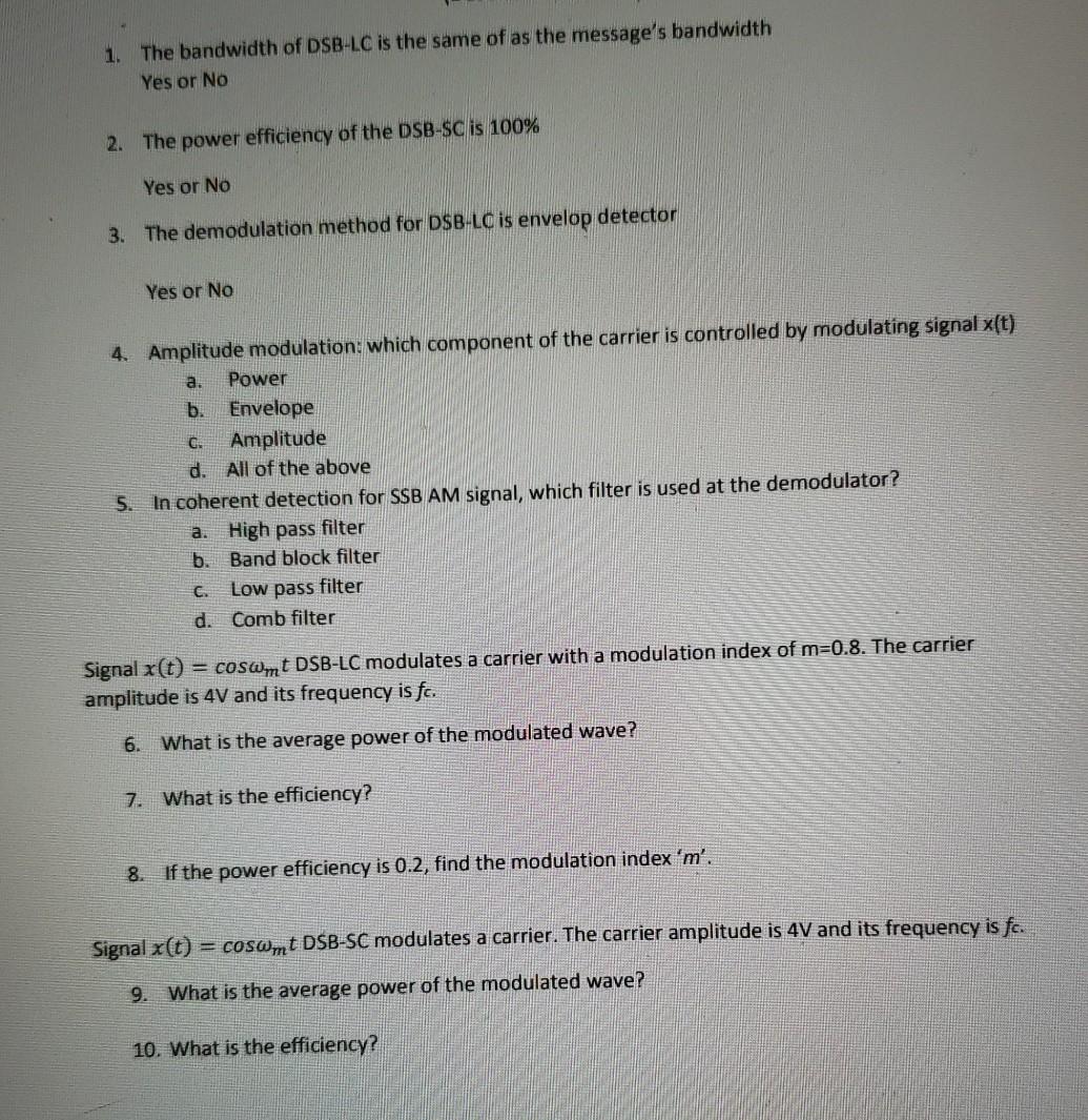 Solved 1. The bandwidth of DSB-LC is the same of as the | Chegg.com