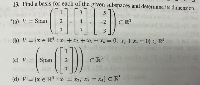Solved 13. Find a basis for each of the given subspaces and | Chegg.com