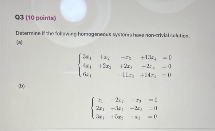 Solved Determine if the following homogeneous systems have | Chegg.com