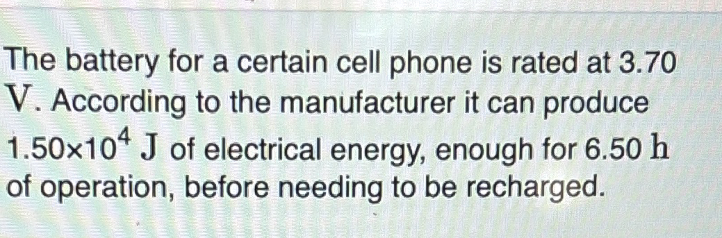 Solved The battery for a certain cell phone is rated at 3.70 | Chegg.com