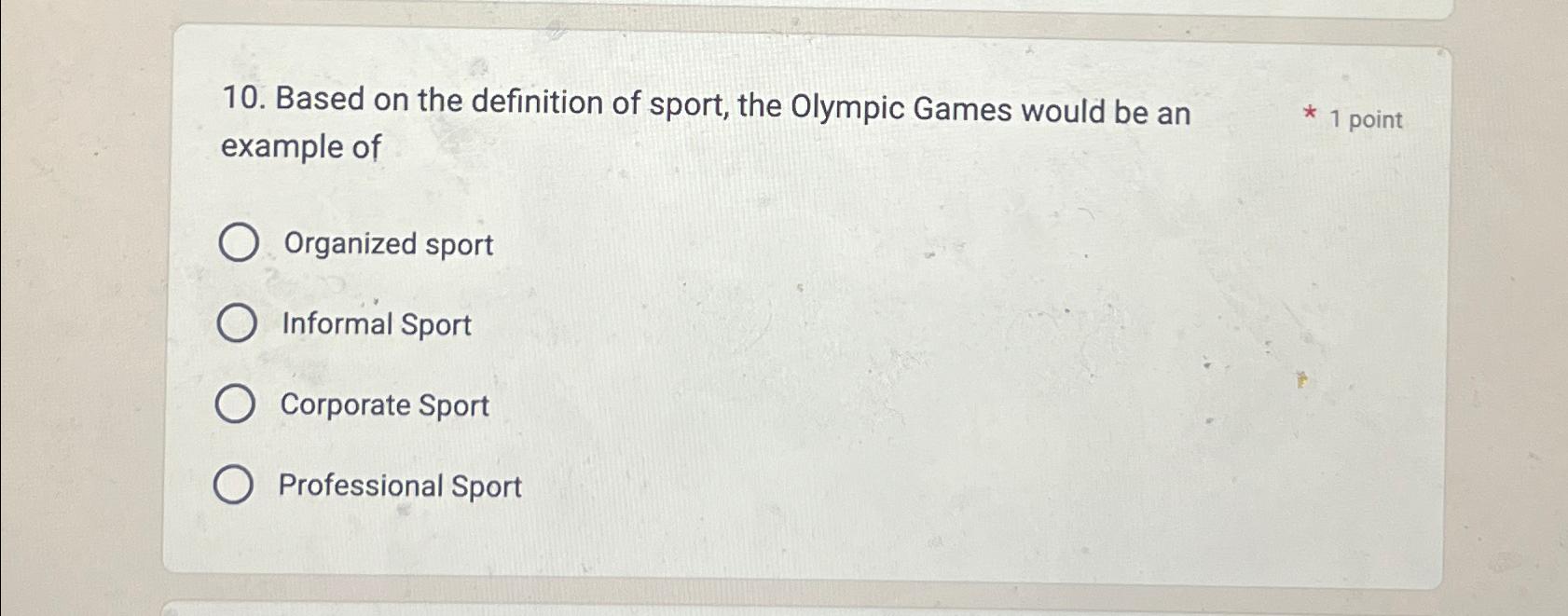 Solved Based on the definition of sport, the Olympic Games | Chegg.com