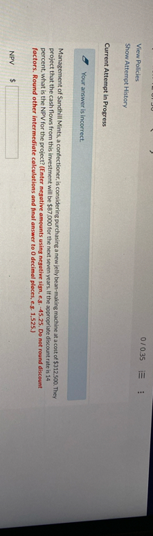 Solved View PoliciesShow Attempt HistoryCurrent Attempt in | Chegg.com