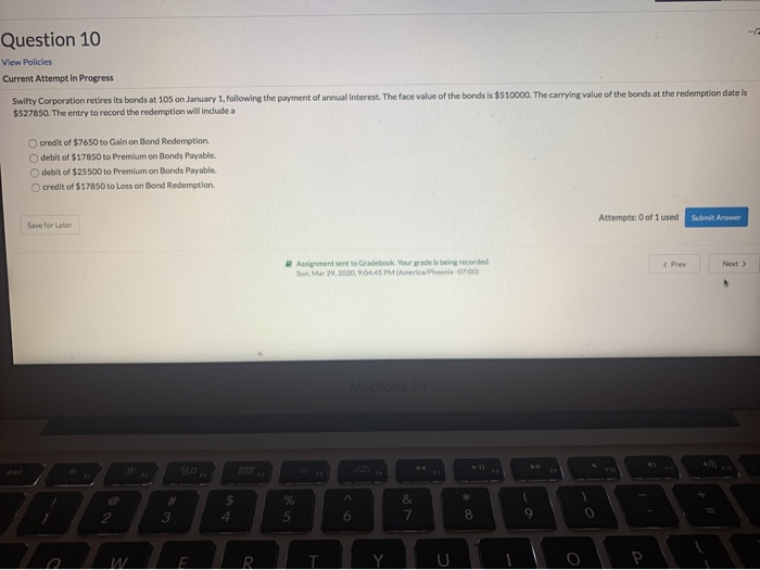 Solved Question 10 View Policies Current Attempt in Progress | Chegg.com