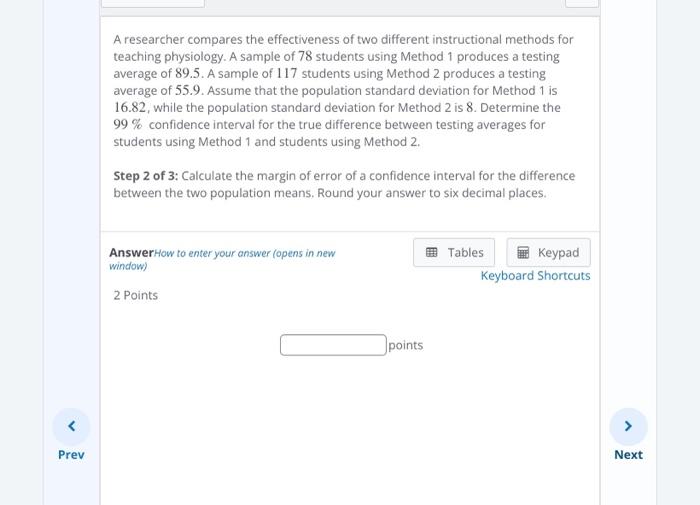 Solved A Researcher Compares The Effectiveness Of Two