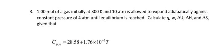 Solved physical chemistryanswers are: q=0, deltaU= -1.12KJ | Chegg.com